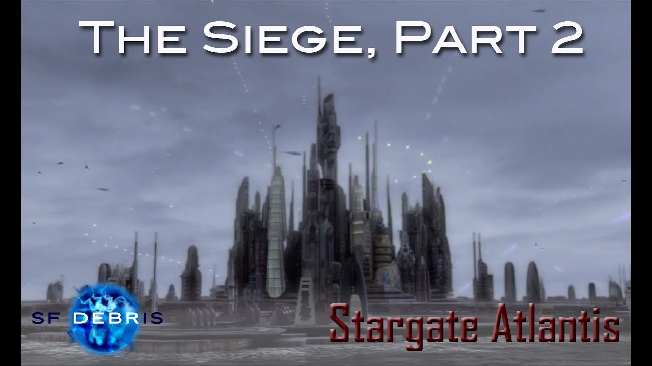 A Look at The Siege Part 2 (Stargate Atlantis) - YouTube