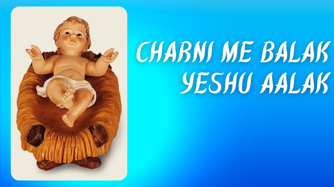 Sadri Christmas Song: Charni me balak yeshu - YouTube