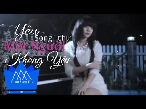 Karaoke - Yêu Một Người Không Yêu - Song Thư