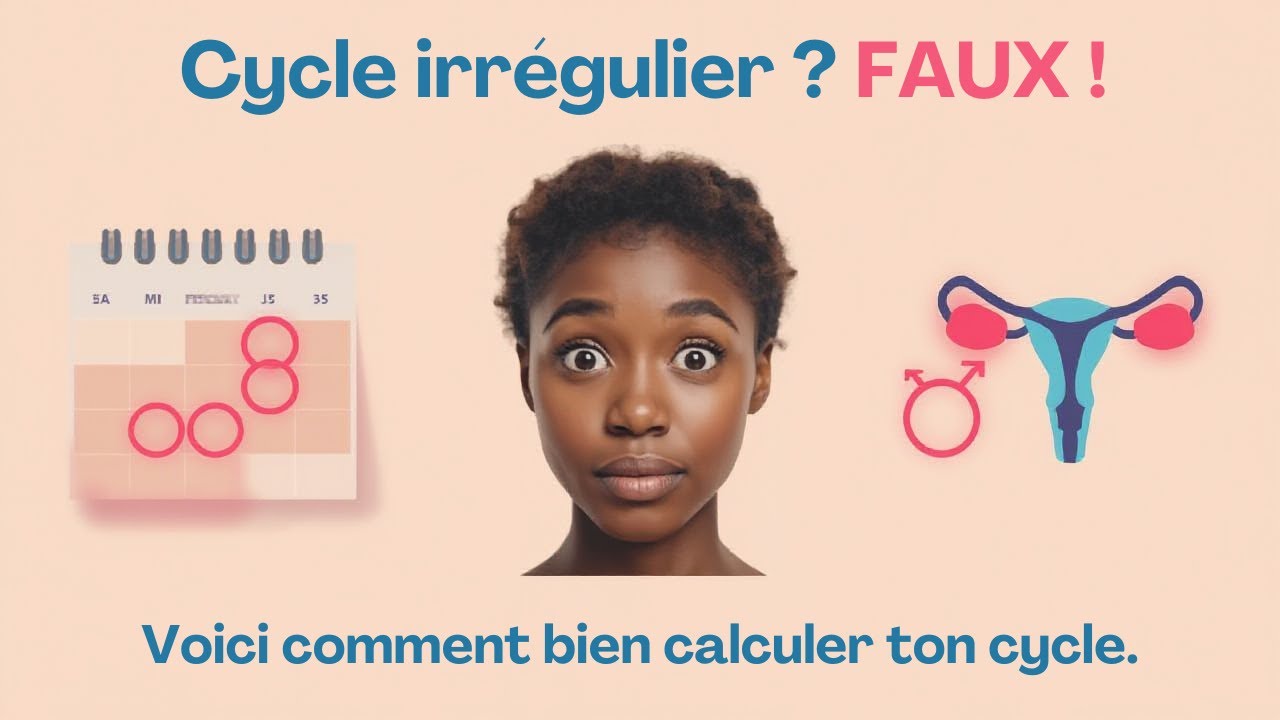 CYCLE Menstruel régulier ou Cycle Menstruel irrégulier??? - YouTube
