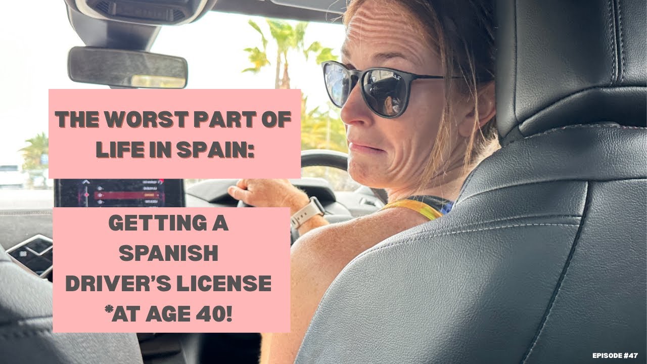 Episode #47: Cuarenta y Siete: Getting your Spanish Driver's License as ...