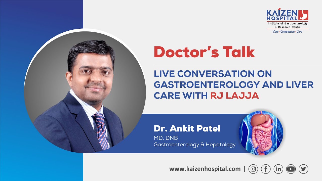 Dr. Ankit Patel's Live conversation on Gastroenterology and Liver care ...