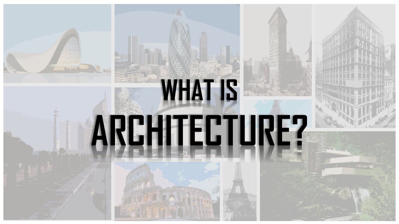 What is Architecture? - YouTube