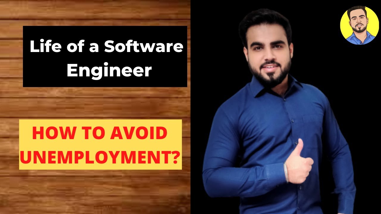Life of a Software Engineer || How to avoid Unemployment ? - YouTube
