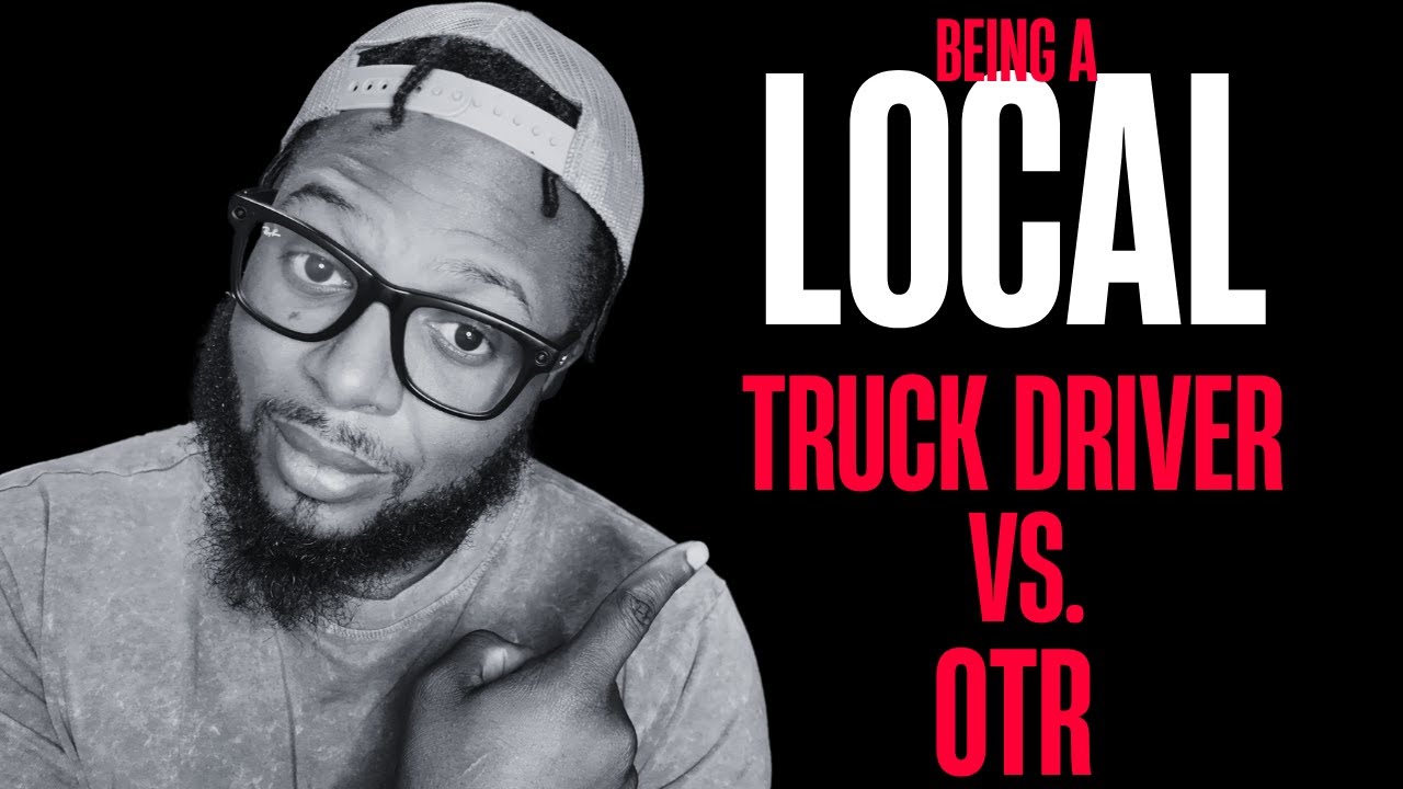 Being a Local Truck Driver VS. OTR #trucking #trucker - YouTube