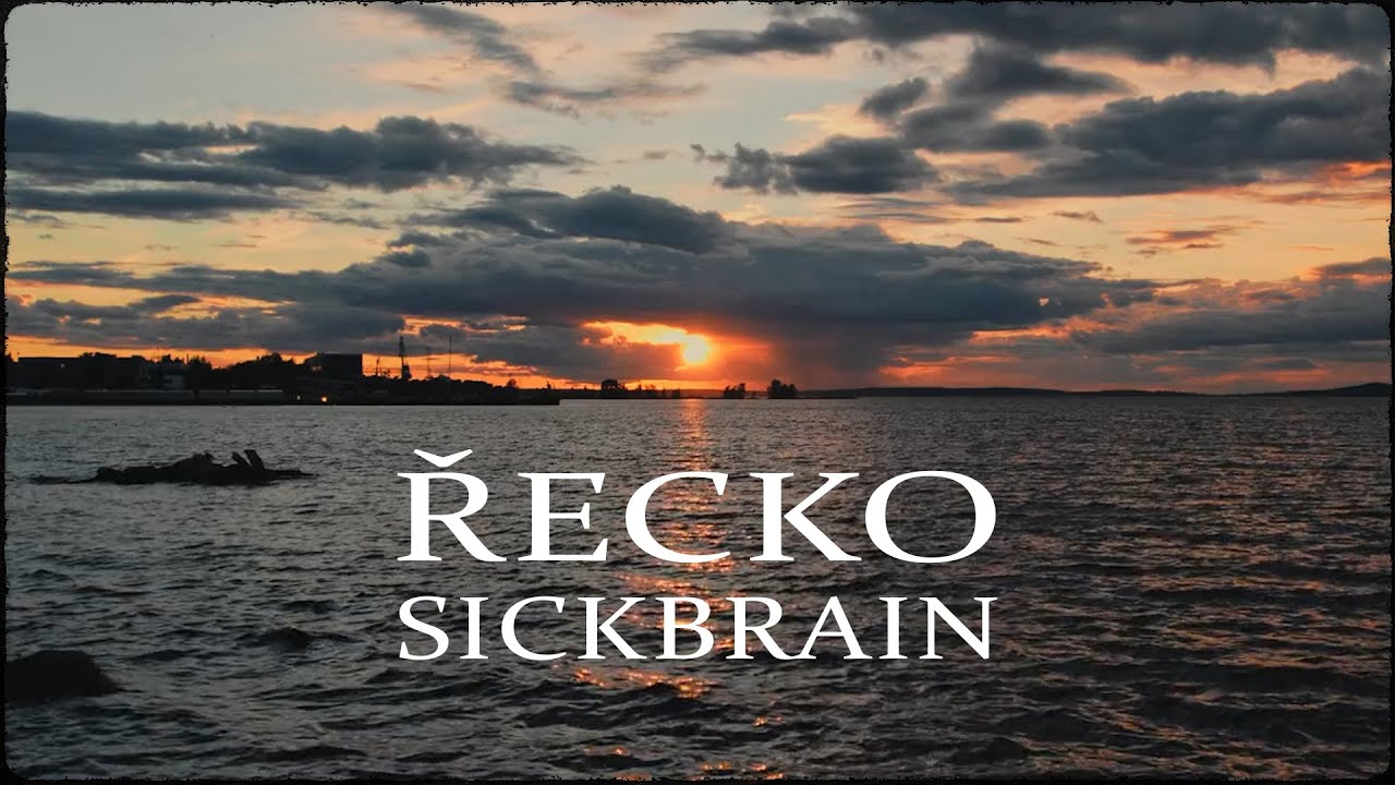 SickBRain - ŘECKO - YouTube