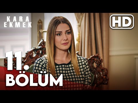 Kara Ekmek 11. Bölüm HD