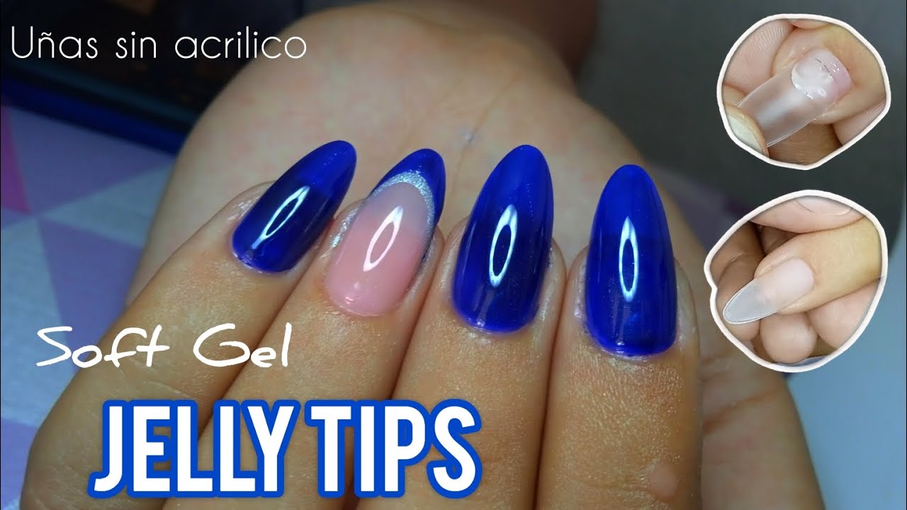 UÑAS SIN ACRILICO | JELLY TIPS, SOFT GEL, GEL X FACIL | PRINCIPIANTES ...