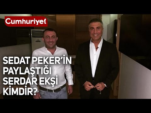 HERKESİN AKLINDA AYNI SORU | Sedat Peker'in videosunu paylaştığı Serdar Ekşi kimdir?