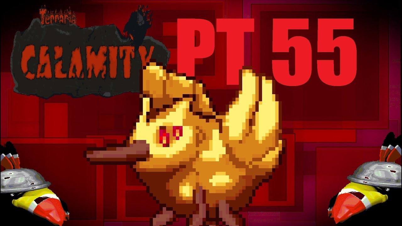 terraria calamity mod playthrough pt55 ll the birb is the word! - YouTube