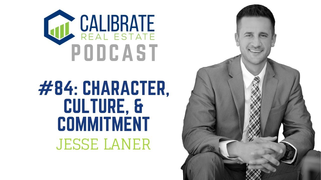 CRE Podcast EP84: Character, Culture, & Commitment - YouTube