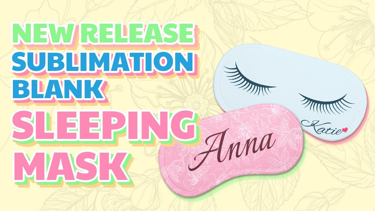 New release Sublimation Blank Sleeping Mask | Lopo Tech - YouTube