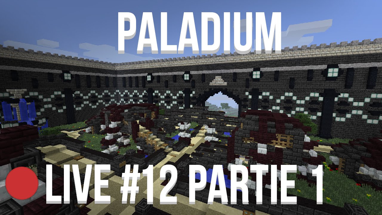 Ouverture de Paladium en Live ! (1/2) | Live #12 | PvP Moddé - YouTube