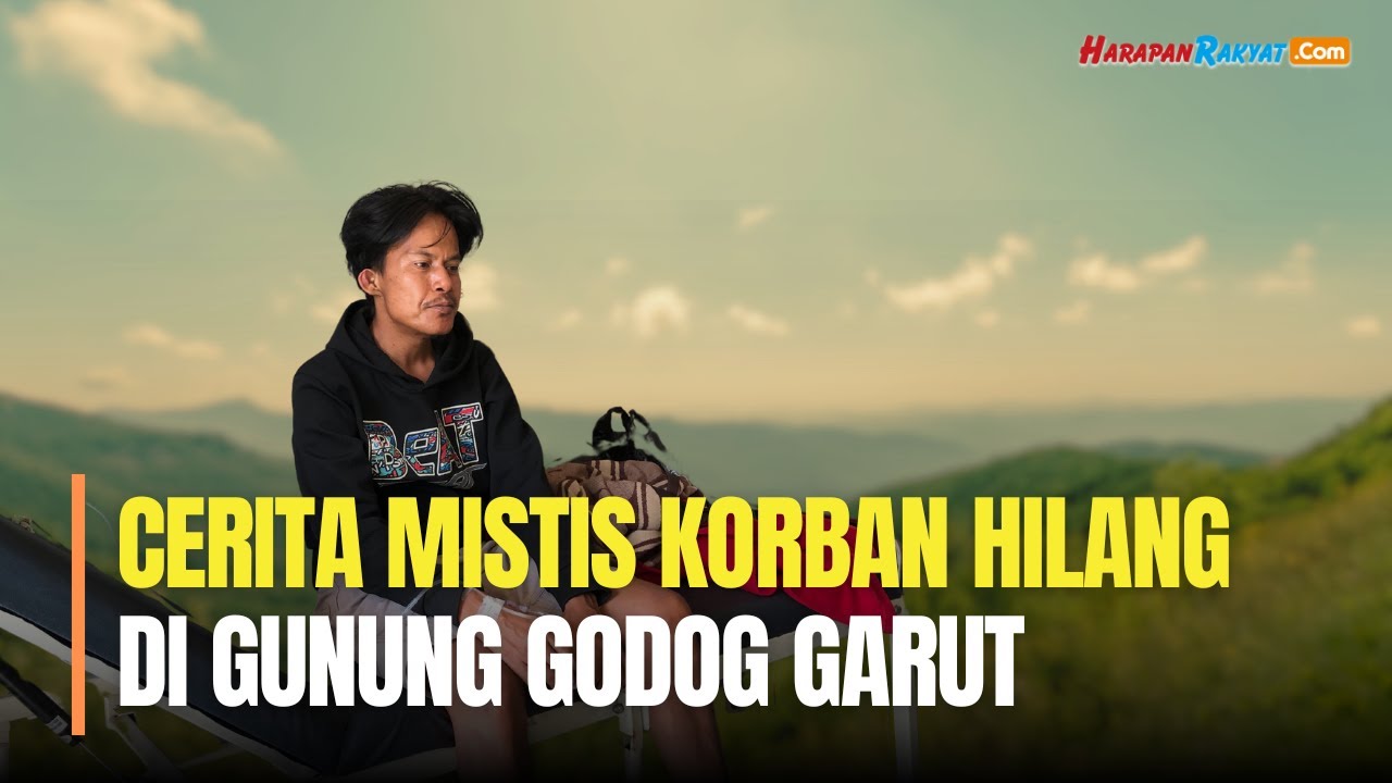 Cerita Mistis Korban Hilang di Gunung Godog Garut Bikin Merinding Bulu ...