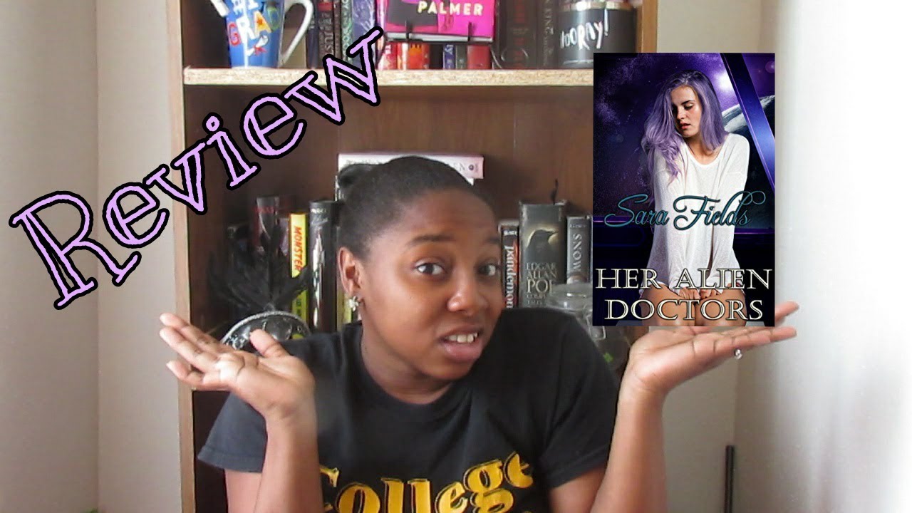 Her Alien Doctors by Sara Fields | Spoiler Free - YouTube