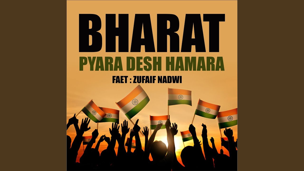 Bharat Pyara Desh Hamara - YouTube