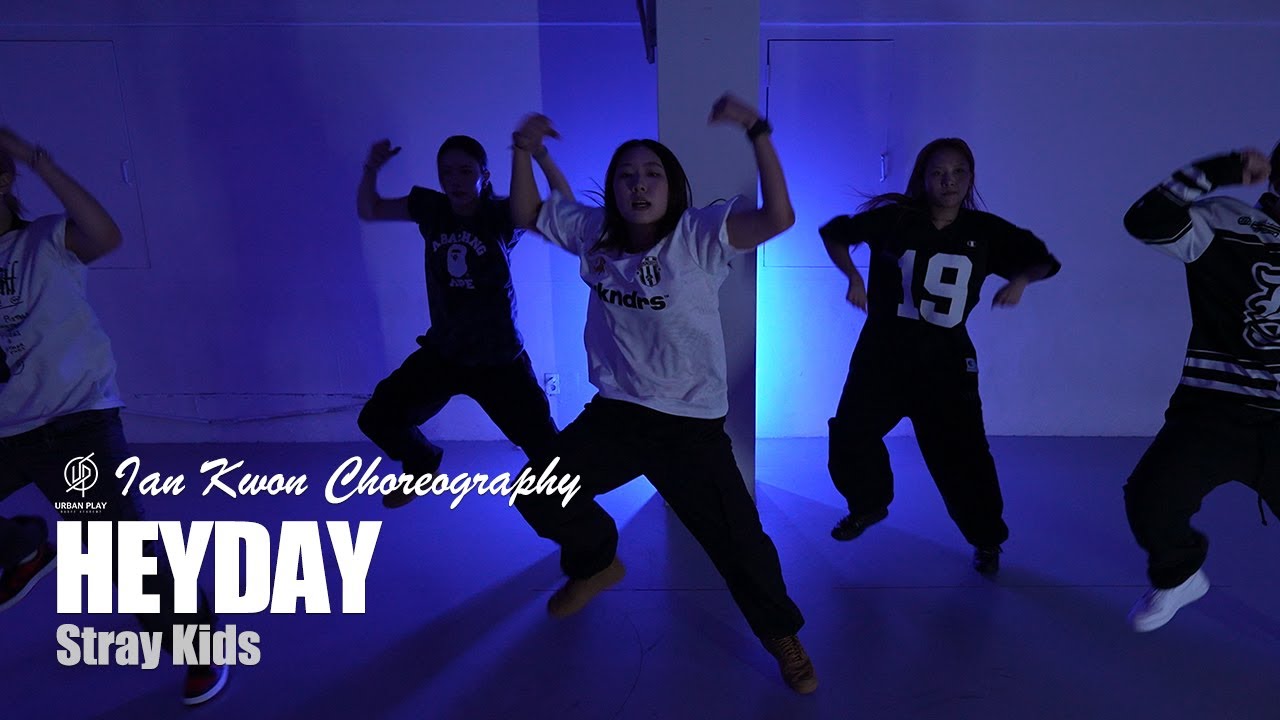 HEYDAY - Stray Kids / Ian Kwon Choreography / Urban Play Dance Academy ...