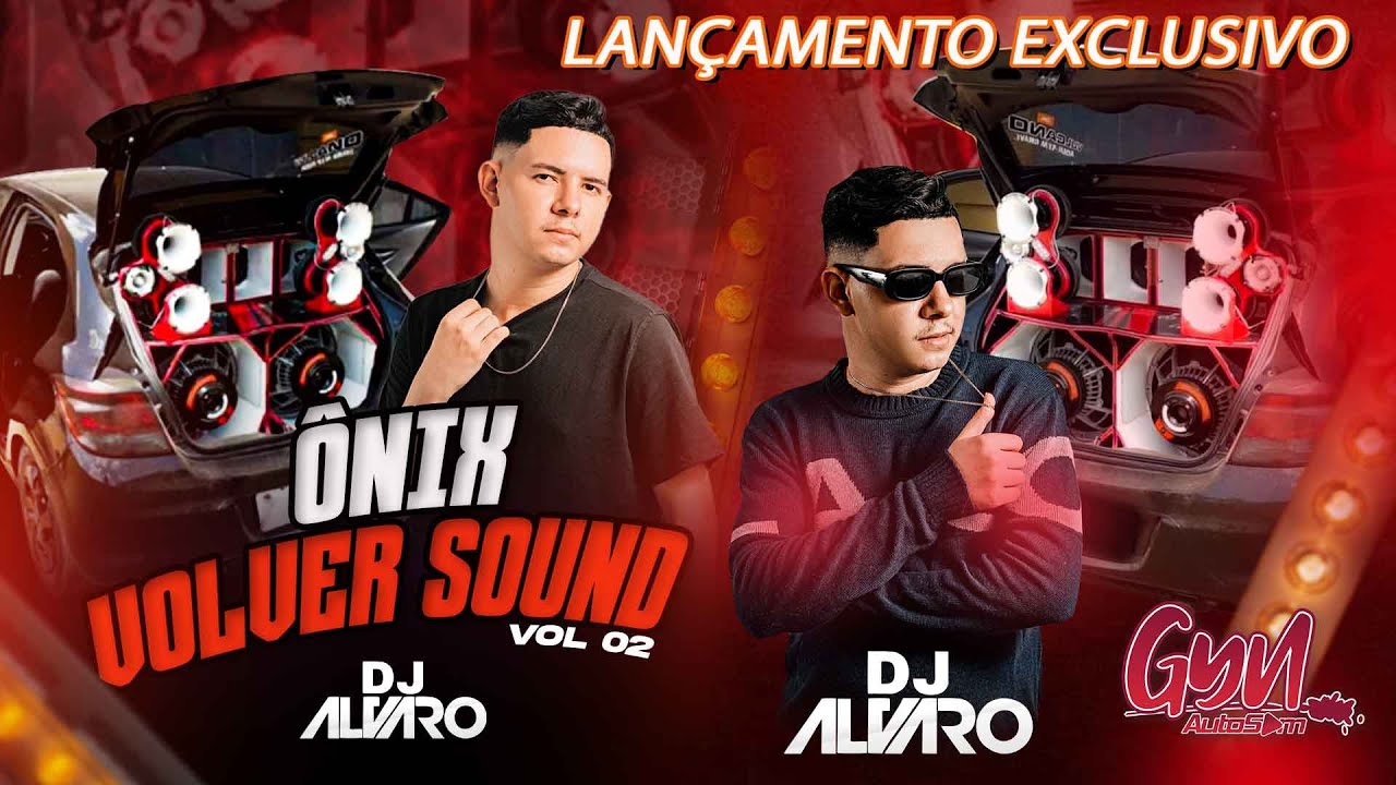 CD ONIX VOLVE SOUND VOLUME 02 DJ ALVARO THE BEST ( Gyn Auto Som ) - YouTube