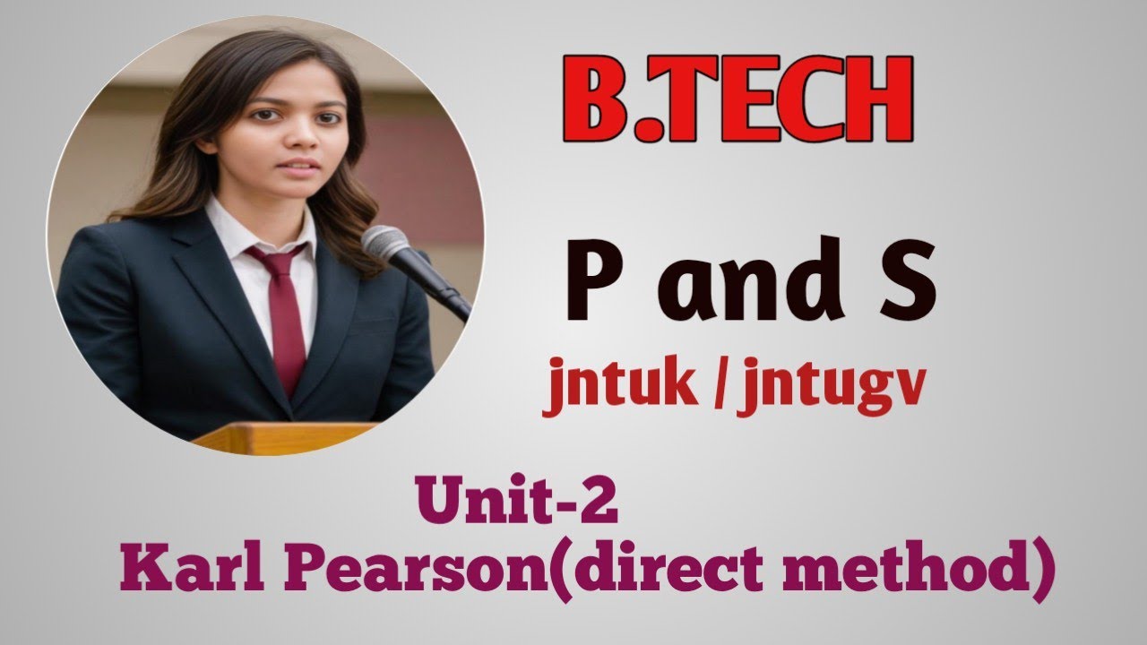 Exploring Karl Pearson's Direct Method: Probability and Statistics Unit ...