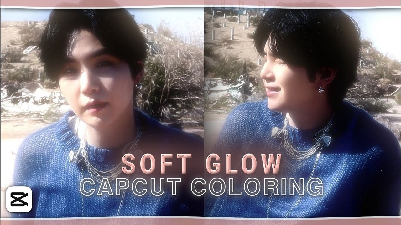 Capcut "Soft Glow" Coloring || #1 - YouTube