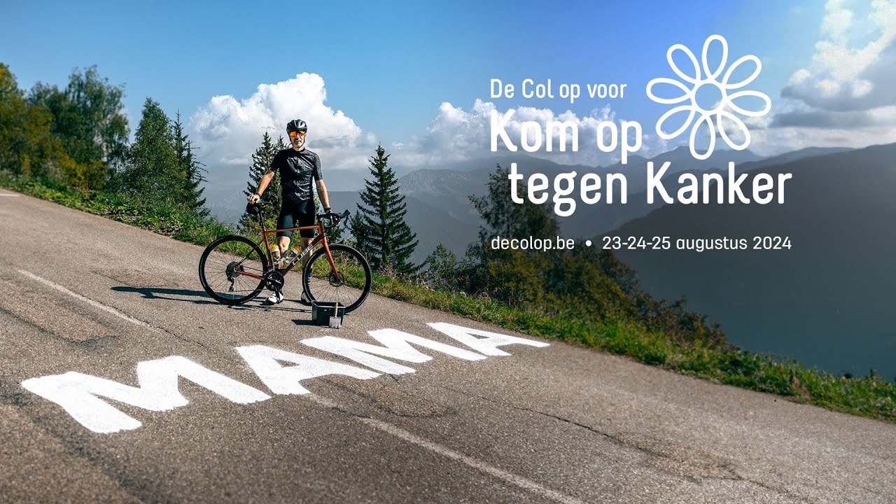 Fiets mee de Col op voor Kom op tegen Kanker | 23-24-25 augustus 2024 ...