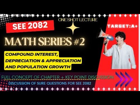 SEE - 2082 | C.MATHS SERIES #2 | COMPOUND INTEREST | DEPRECIATION | POPULATION GROWTH | FULL ...
