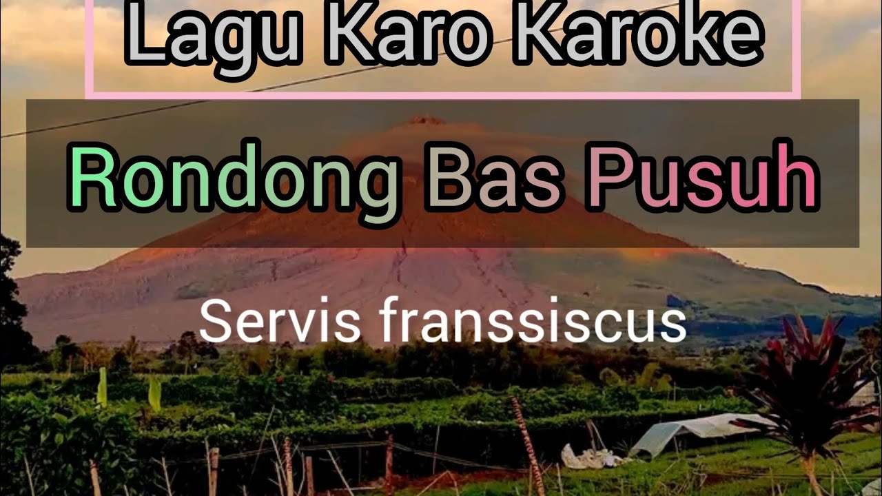 Lagu Karo Karoke•Rondong Bas Pusuh• - YouTube
