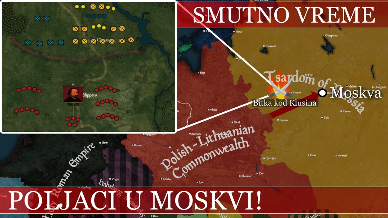 POLJACI U MOSKVI! BITKA KOD KLUŠINA 1610. I POLJSKA OKUPACIJA MOSKVE ...