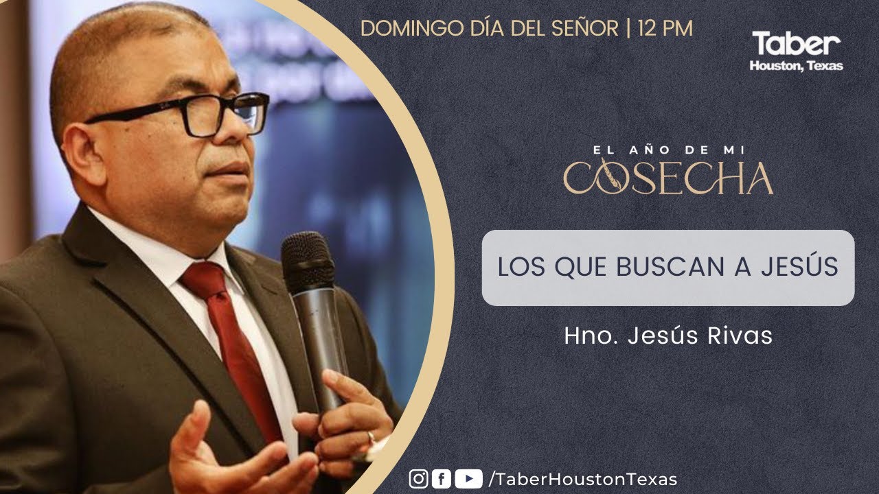 Los Que Buscan A Jesús | Jesús Rivas - YouTube