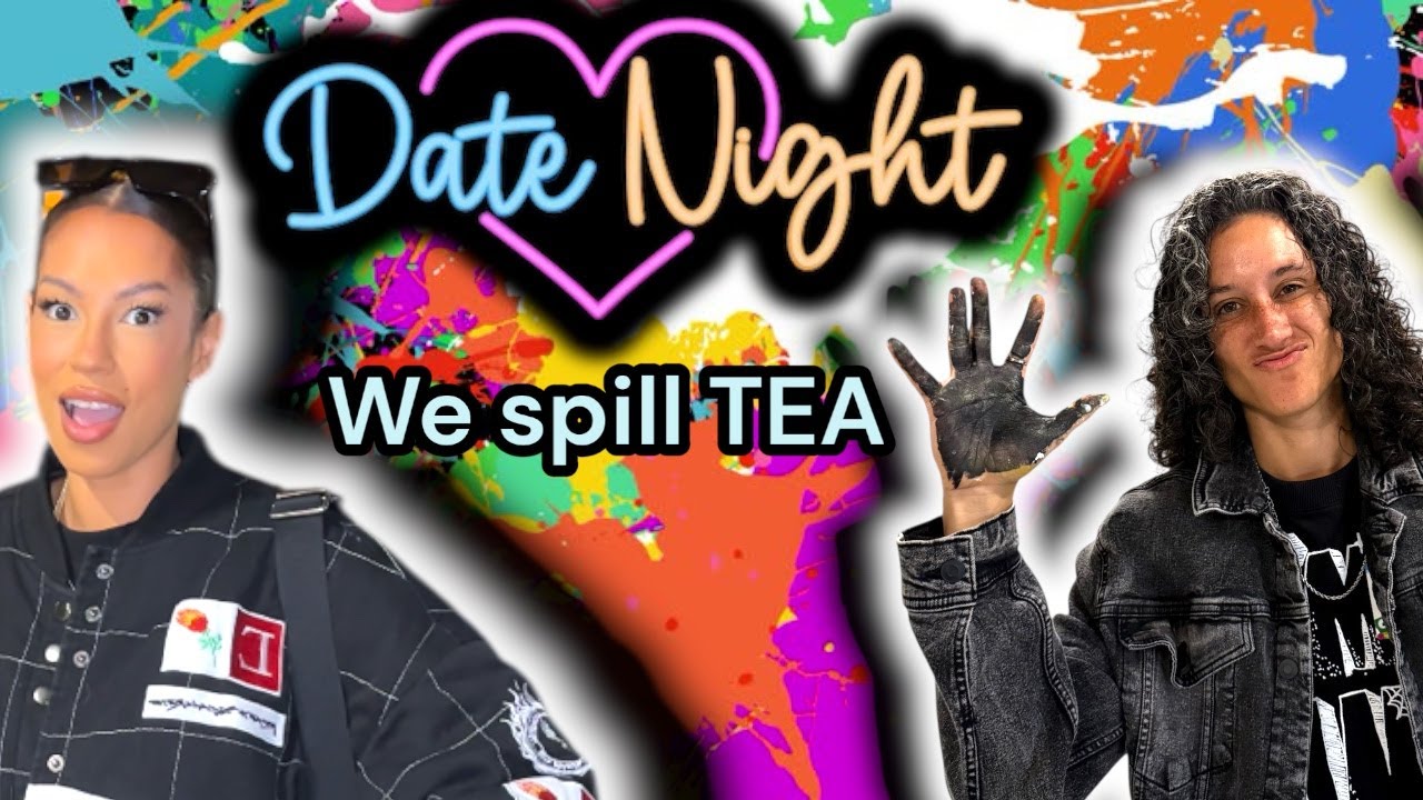 Spilling TEA on our DRIP and SIP DATE NIGHT !! - YouTube