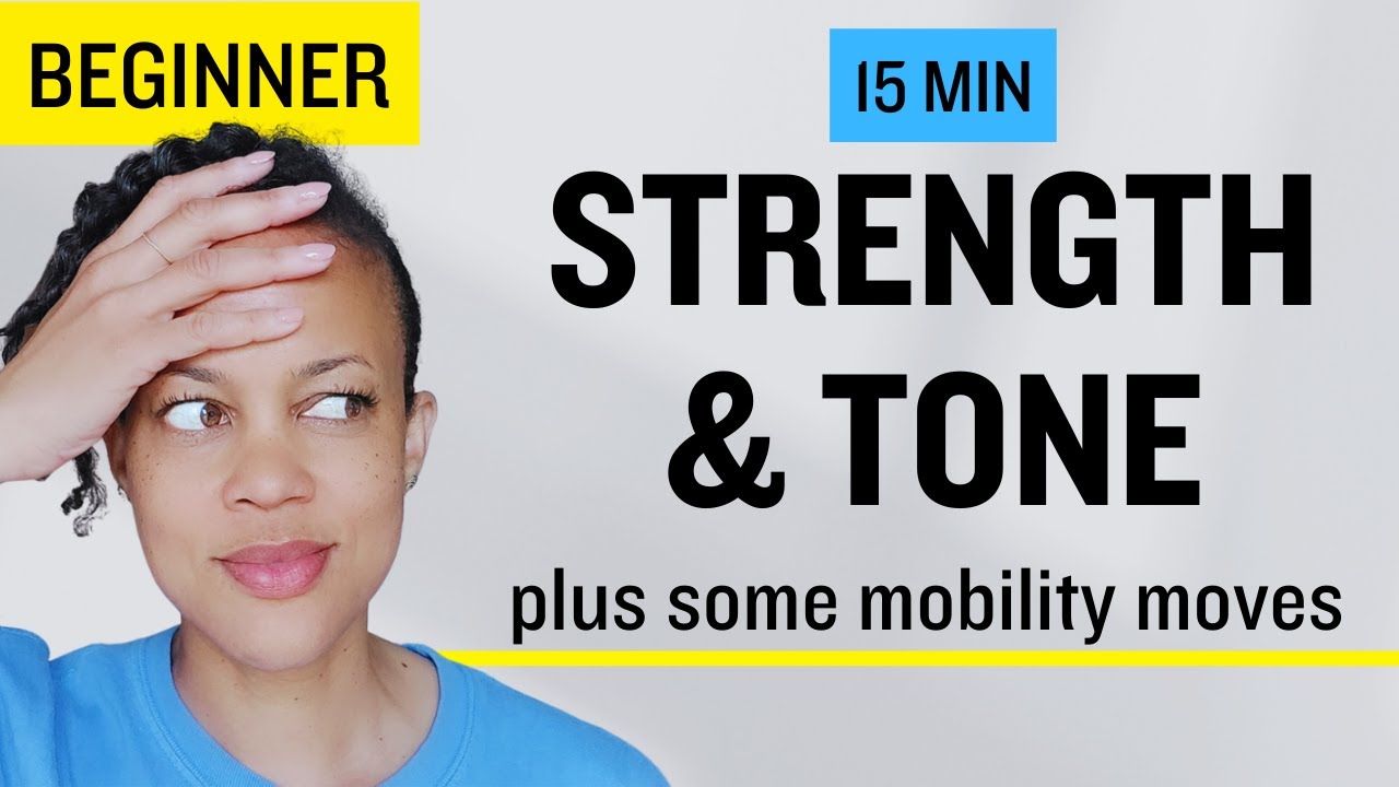 15 min🔥Toning Strength Resistance Training 🔥 and Mobility 💪🏽 Best for Women, Beginners & Runners ...