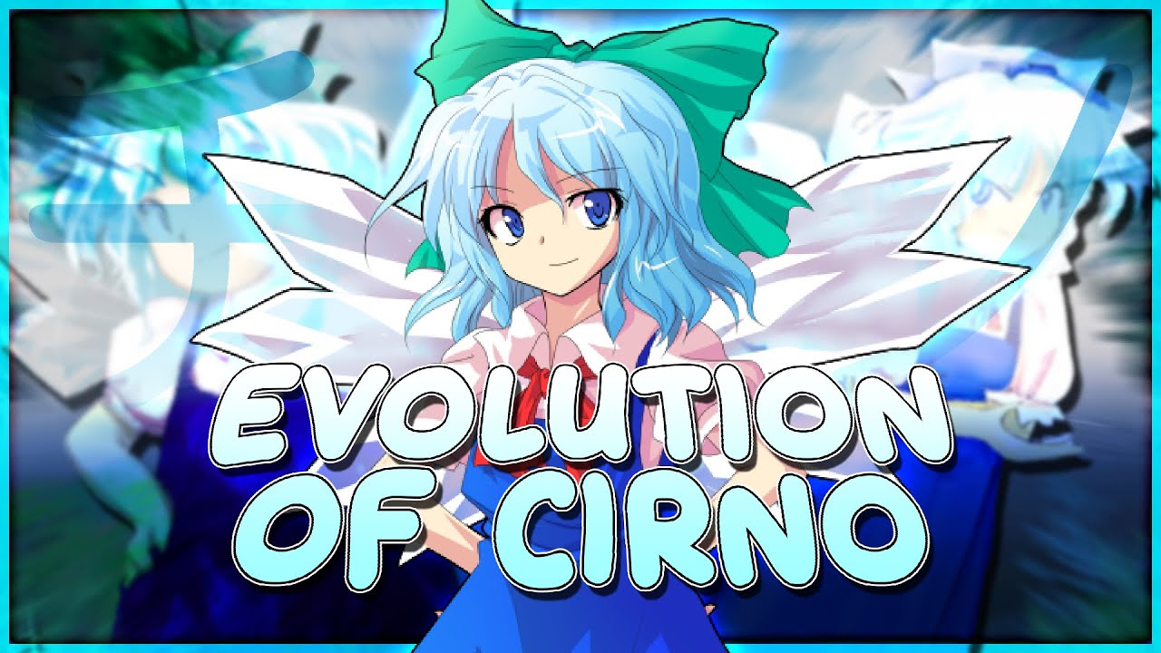 The Evolution of Cirno - YouTube