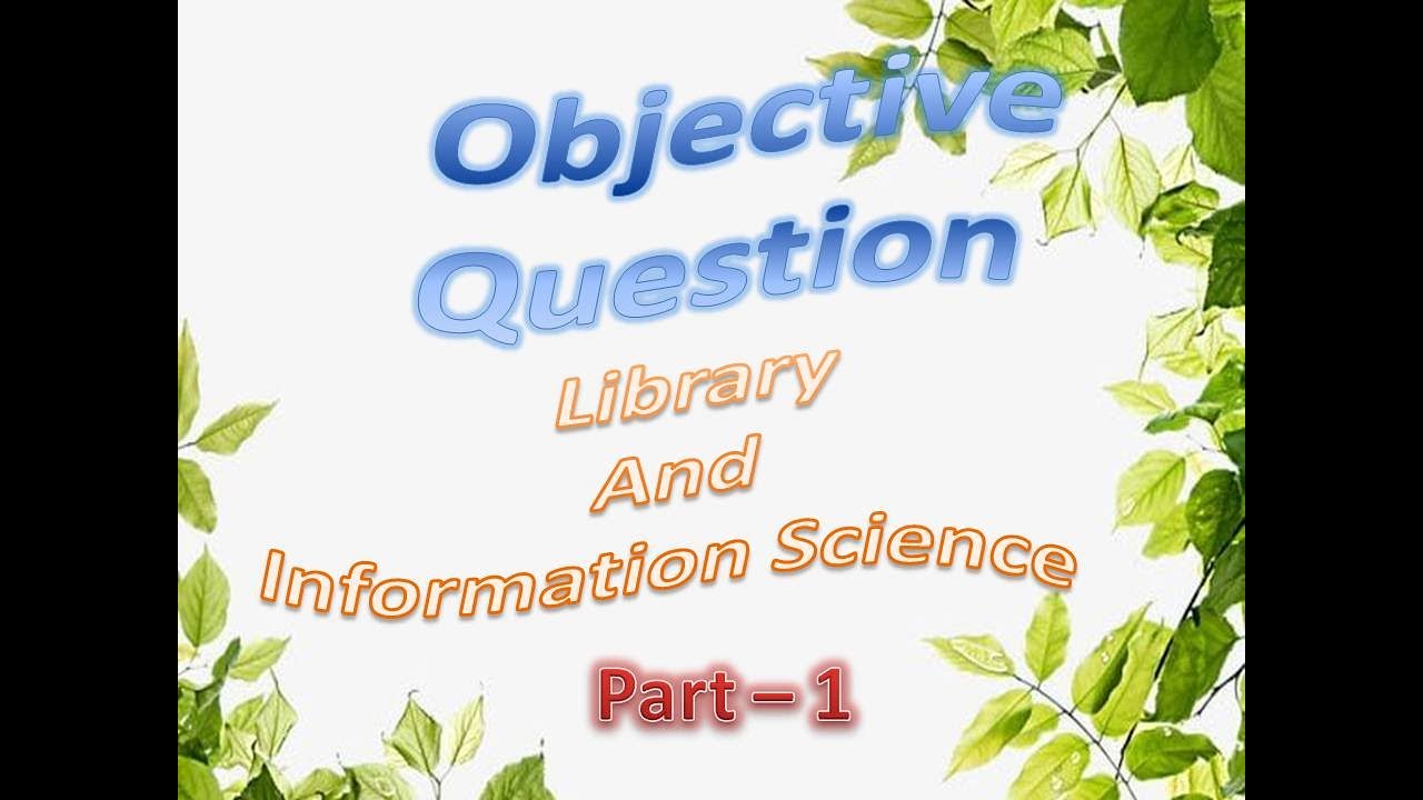 Library and Information Science Objective Questions !! Library Science ...