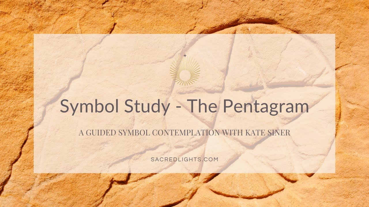 Symbol Study The Pentagram ; A Guided Symbol Contemplation With Kate ...