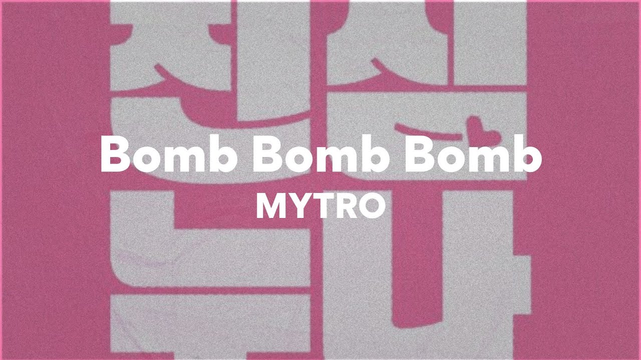 MYTRO, Bomb Bomb Bomb (가사/Lyrics) - YouTube