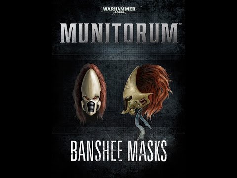 WHAT ARE BANSHEE MASKS? PT1 - Warhammer 40k - YouTube