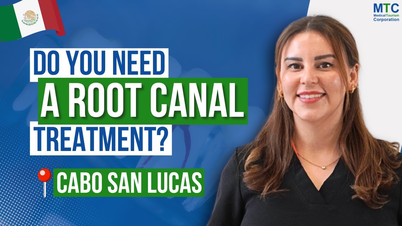 Root Canal Treatment in Los Cabos, Mexico: ALL You Need To Know! - YouTube