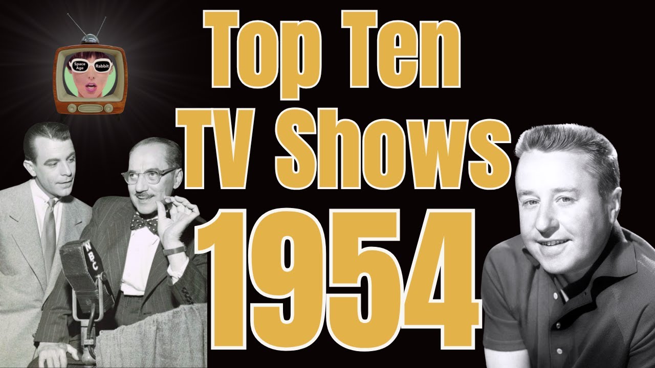 Top 10 TV Shows of 1954 – Let’s Walk Down Memory Lane - YouTube