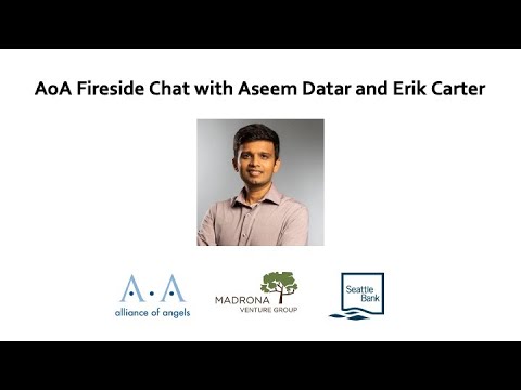 Alliance of Angels Fireside Chat with Aseem Datar from Madrona Venture ...