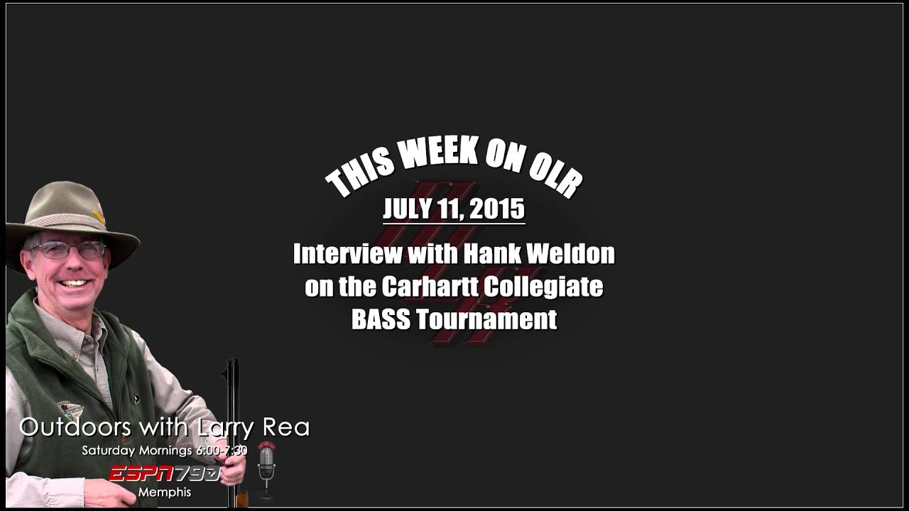 Hank Weldon on the Carhartt Collegiate BASS Tournament - YouTube