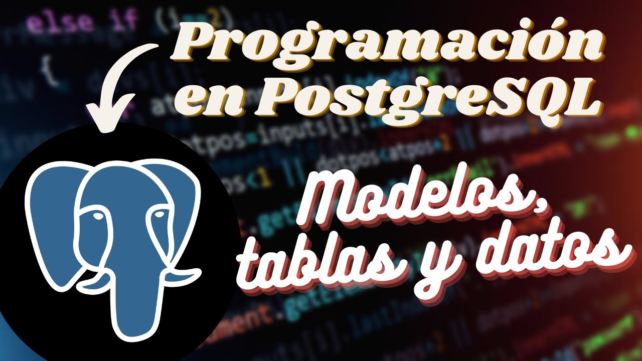 CURSO POSTGRESQL 1/4 | Modelo, tablas, datos | Tutoprogra - YouTube