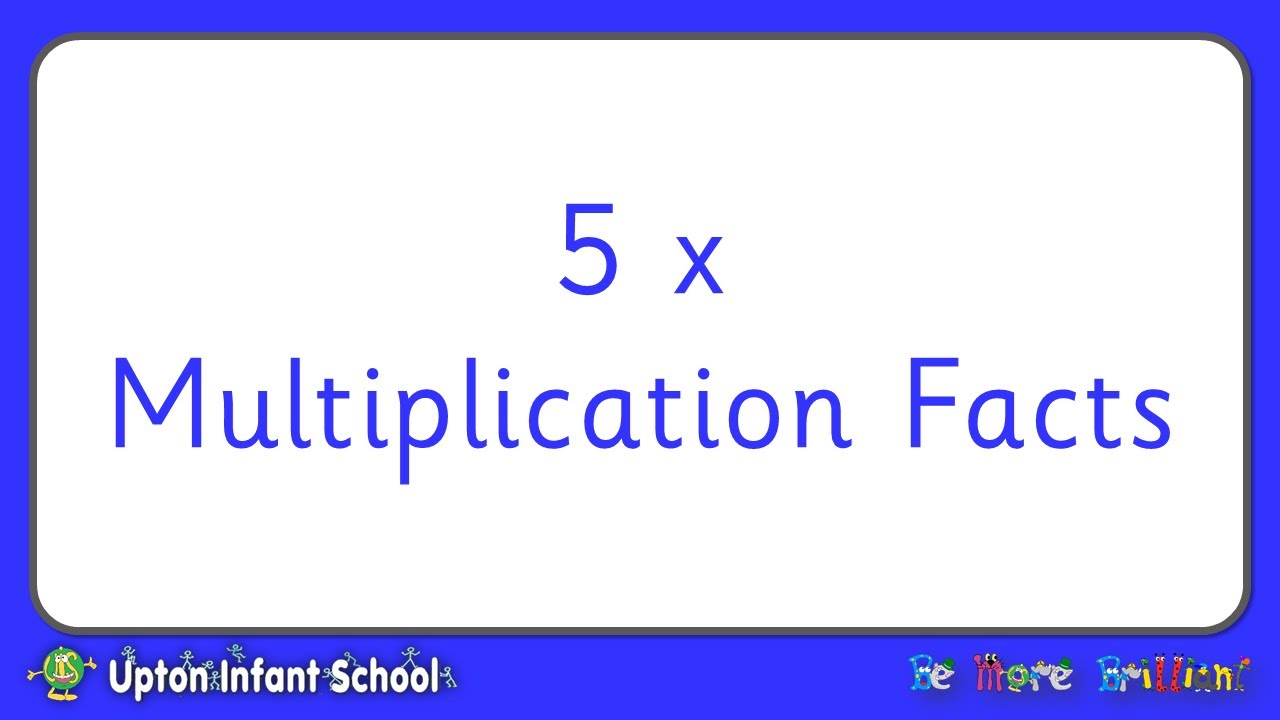 5 x Multiplication Facts - YouTube