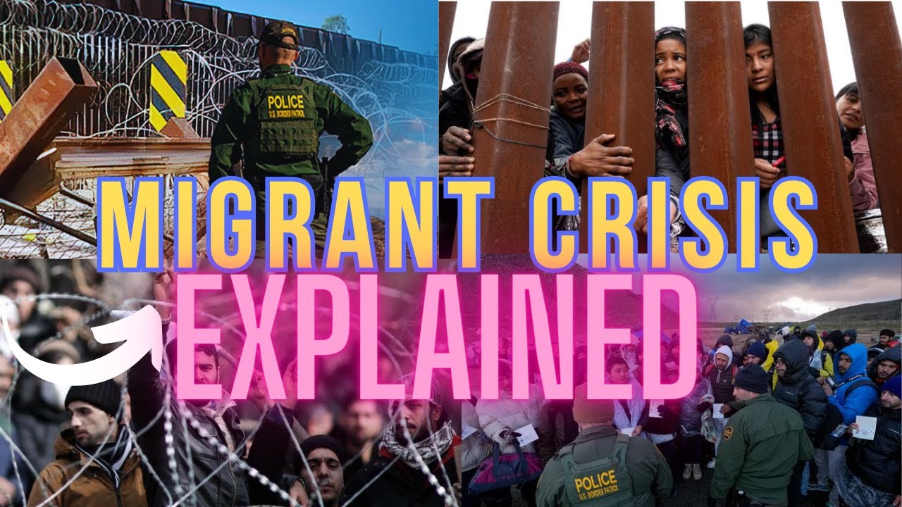 Migrant Crisis Explained The Truth Behind The Border Surge - YouTube