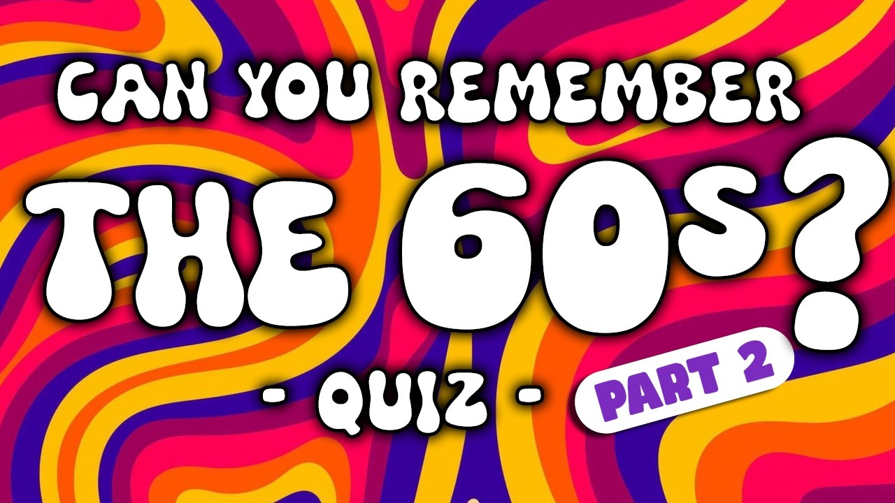 Play The 1960s Trivia Quiz! - Test if You Remember The 60s? - Part 2 ...