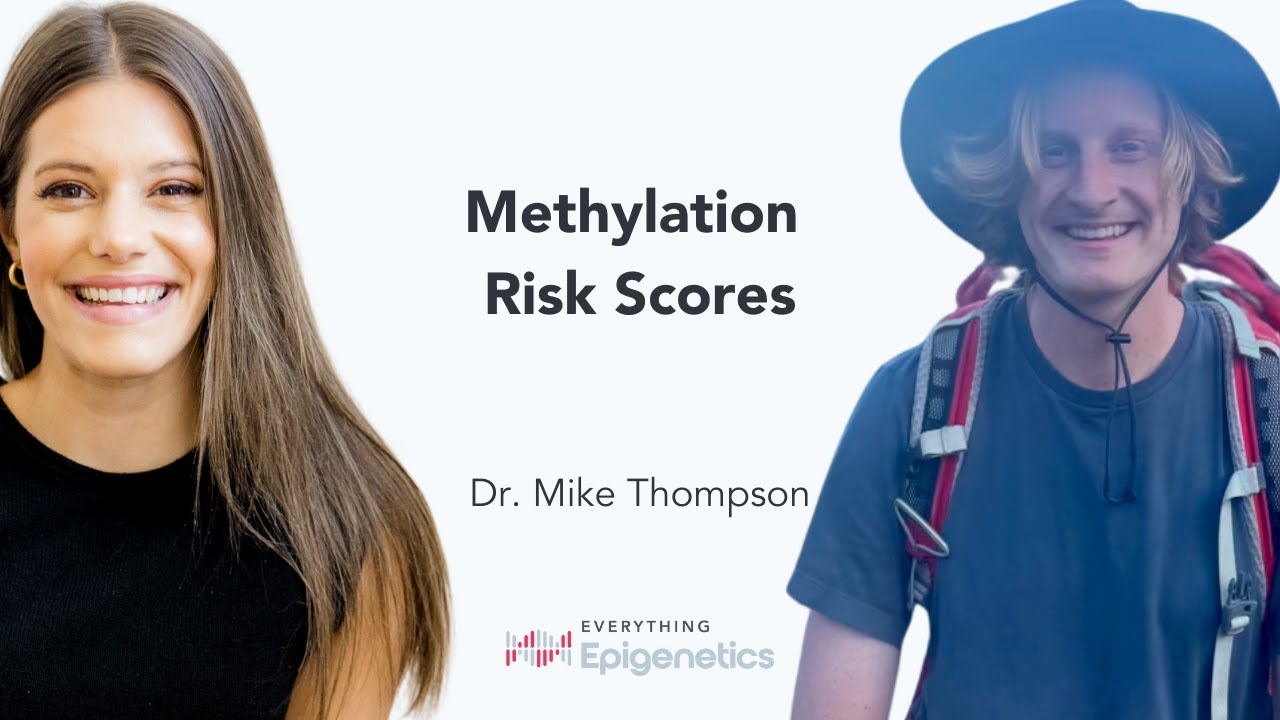 Methylation Risk Scores with Dr. Michael Thompson - YouTube