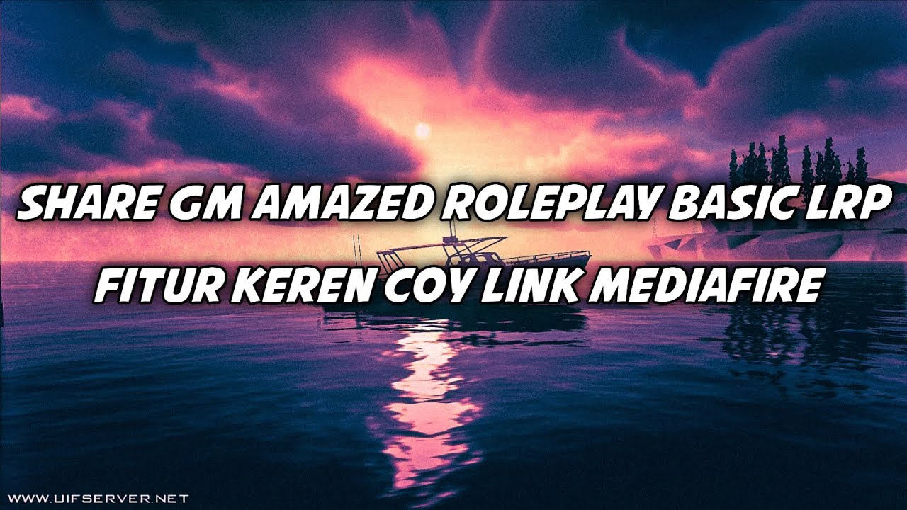 [SHARE] Gamemode Amazed Roleplay Basic LRP Mirip Fivem? - YouTube