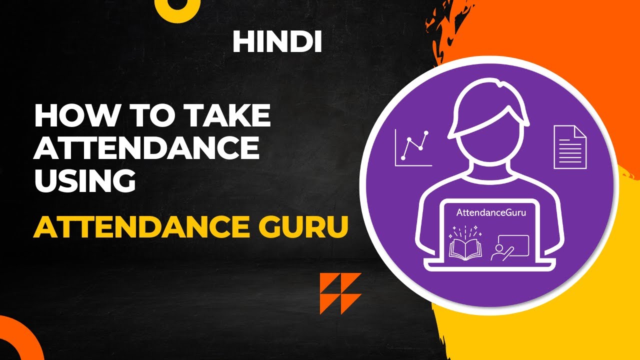TAKE ATTENDANCE USING ATTENDANCE GURU APP | HINDI - YouTube