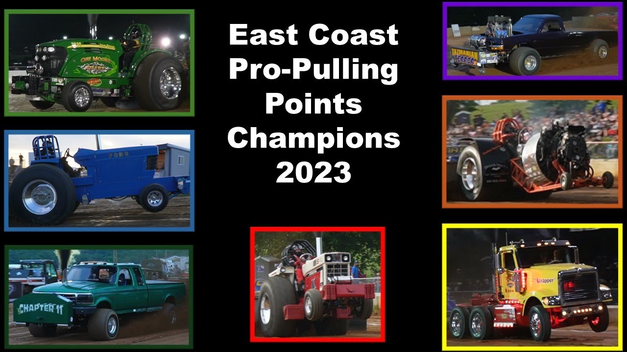 East Coast Pro-Pulling Truck and Tractor Points Champions 2023 - YouTube