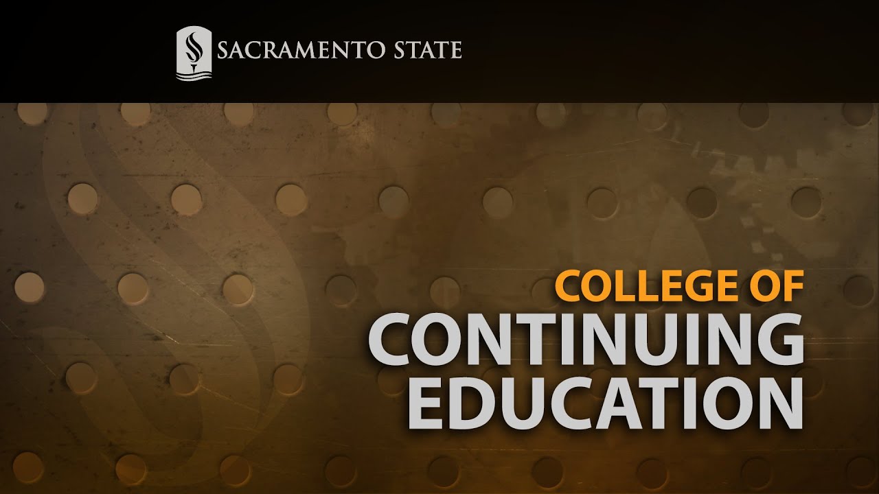 College of Continuing Education: Made at Sac State – The Video Magazine ...