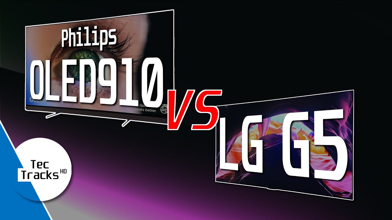 LG G5 vs. Philips OLED910! 🔥 | Welcher OLED-TV ist besser? | Der ...